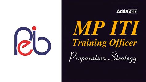 Mp Iti To Exam 2024 Preparation Strategy Exam Tips And Tricks