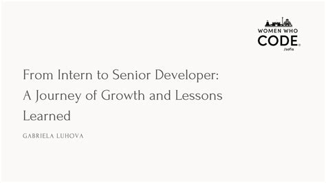 From Intern To Senior Developer A Journey Of Growth And Lessons Learned Speaker Deck