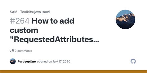 How To Add Custom Requestedattributes Into Sp Metadata · Issue 264 · Saml Toolkitsjava Saml