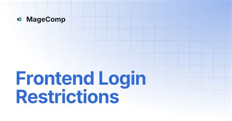 Frontend Login Restrictions Magecomp