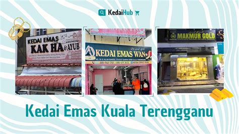 Top 11 Kedai Emas Kuala Terengganu Paling Best 2026 Portal Kedai