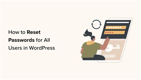 How To Reset Passwords For All Users In Wordpress Step By Step Guide Procritique