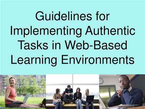 Ppt Guidelines For Implementing Authentic Tasks In Web Based Learning Environments Powerpoint