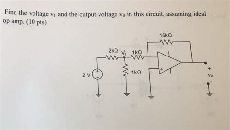Solved Find The Voltage Vi And The Output Voltage Vo In This