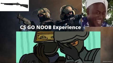 CS GO NOOB Experience YouTube