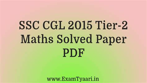 Ssc Cgl 2015 Tier 2 Solved Maths Paper Pdf • Exam Tyaari