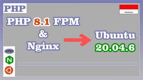 install php 8 1 fpm dengan nginx di ubuntu 20 04 6 youtube