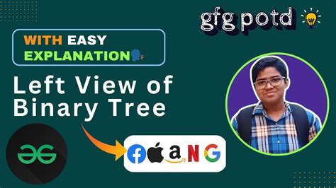 Left View Of Binary Tree Gfg Potd Today 23 08 2024 Problem Of The Day Day147 Youtube