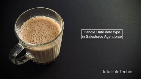 Handle Date Data Type In Salesforce Agentforce Youtube
