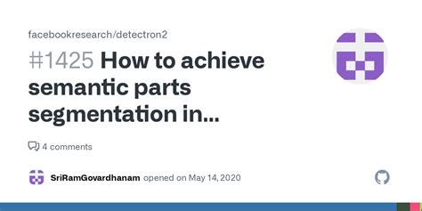 How To Achieve Semantic Parts Segmentation In Densepose · Issue 1425 · Facebookresearch