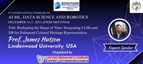 Keynote At 4th International Conference On Ai Data Science And Robotics James Hutson Phd