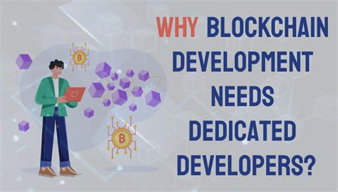 Why Blockchain Development Needs Dedicated Developers