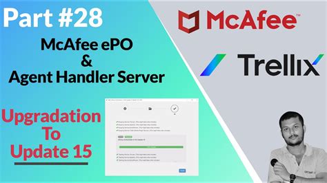 Trellix McAfee EPO Agent Handler Upgrade Update YouTube