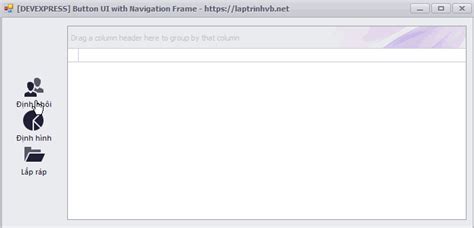 DEVEXPRESS Hướng dẫn sử dụng Window UI Button Panel và Navigation Frame