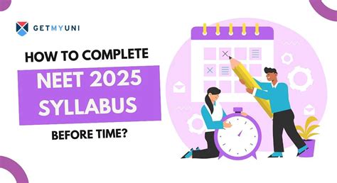 How To Complete Neet 2025 Syllabus Before Time Getmyuni