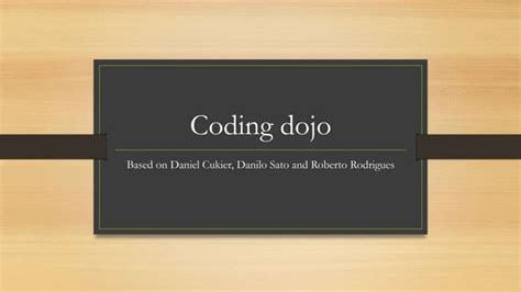 Coding Dojo An Introduction Pptx