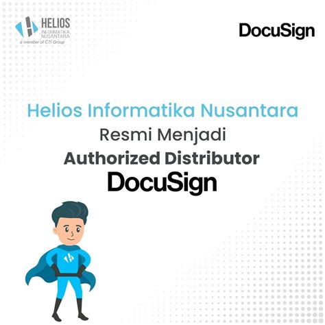 Elevatewithcti Innovatewithhelios Heliosinformatikanusantara Docusign Pt Helios