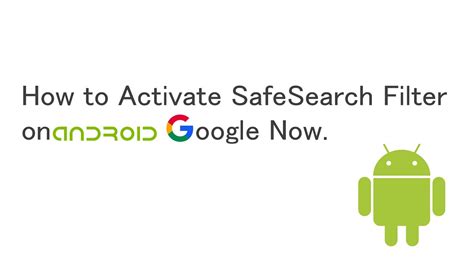 How To Activate SafeSearch Filter On Android Google Now YouTube