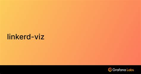 Linkerd Viz Grafana Labs