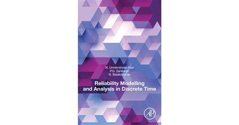 Reliability Modelling And Analysis In Discrete Time Book