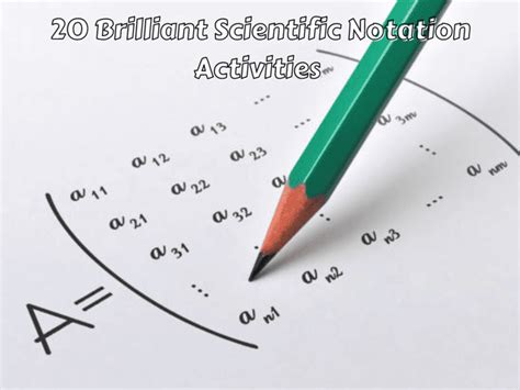 20 Brilliant Scientific Notation Activities Teaching Expertise