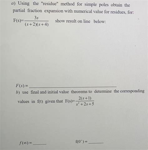 Solved A Using The Residue Method For Simple Poles Obtain Chegg Com
