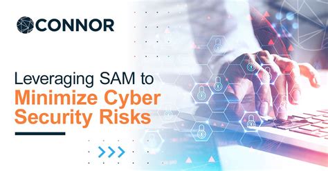 harsh bhardwaj on linkedin leveraging sam to minimize cyber security risks connor consulting