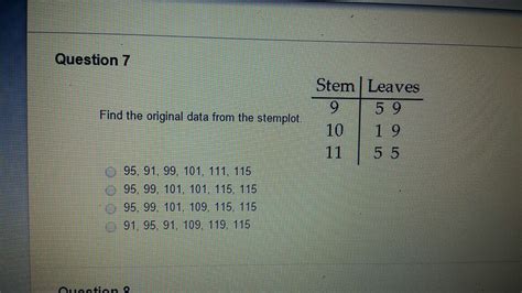 solved question 7 stem leaves 959 10 1 9 11 55 95 9 find the