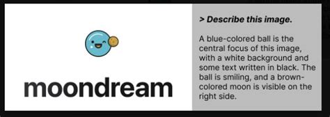 Ketchum 的想法 全新moondream2,轻量级视觉模型 Moondream2,这是一个小型的开源视觉语言模型,专为在边缘设备上高效运行而设计。该模型拥有18亿参数,在16位精度 Ketchum 的想法 全新moondream2,轻量级视觉模型 Moondream2,这是一个小型的开源视觉语言模型,专为在边缘设备上高效运行而设计。该模型拥有18亿参数,在16位精度