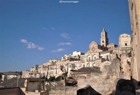 Cosa Vedere A Matera Itinerario Per Visitare La Città Dei Sassi Un