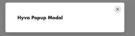 How To Create A Modal Popup In Hyva Themes