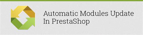 Automatic Modules Update In Prestashop Belvg Blog