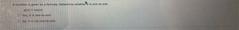 Solved A Function Is Given By A Formula Determine Whether