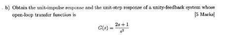 Solved B Obtain The Unit Impulse Response And The Unit Step