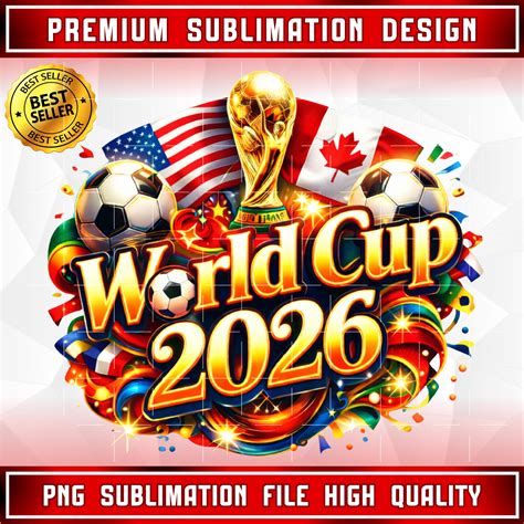 World Cup 2026 Png Usa Canada Mexico Sublimation Design Digital