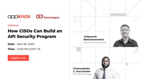 Appknox Ced Technologies Joint Webinar To Discuss How Cisos Can Build