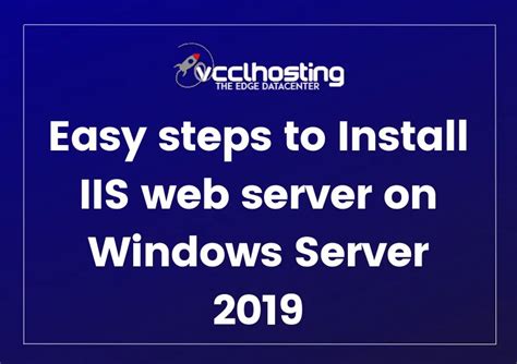 How To Install Iis Web Server On Windows Server 2019 Vcclhosting
