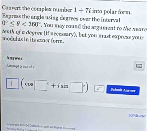 Solved Convert The Complex Number 1 7i Into Polar Form Express The Angle Using Degrees Over