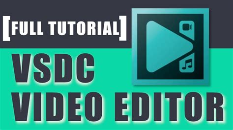 Vsdc Video Editor Full Tutorial Vol 1 Youtube
