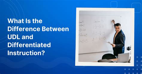 What Is The Difference Between Udl And Differentiated Instruction