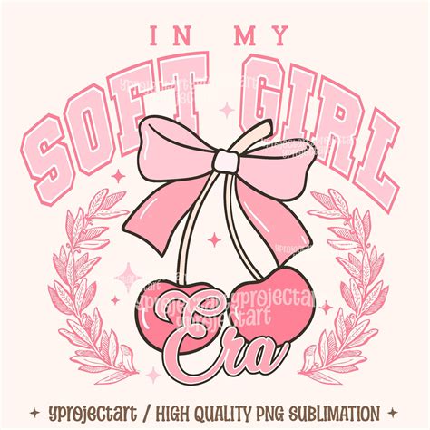 In My Soft Girl Era Png Soft Girl Era Png Coquette Shirt Design Pink