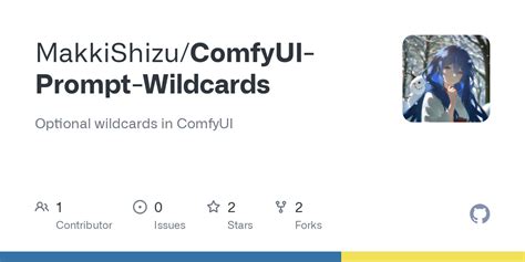 Github Makkishizucomfyui Prompt Wildcards Optional Wildcards In Comfyui