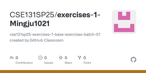 Github Cse131sp25exercises 1 Mingju1021 Cse131sp25 Exercises 1 Base