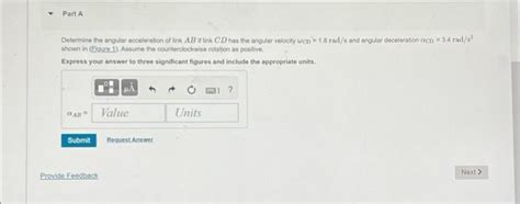 solved determine angular acceleration of link ab if link cd
