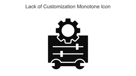 Lack Of Customization Monotone Icon In Powerpoint Pptx Png And Editable