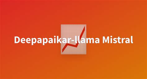 Deepapaikar Deepapaikar Llama Mistral At Main