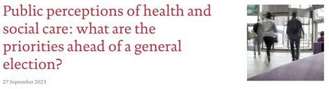 Uk Health And Social Care Priorities By The Health Foundation Marc Harris Phd Posted On The