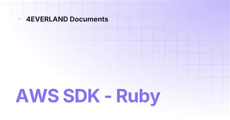 Aws Sdk Ruby 4everland Documents