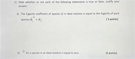 solved 1 state whether or not each of the following