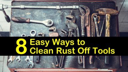 Easy Ways To Clean Rust Off Tools